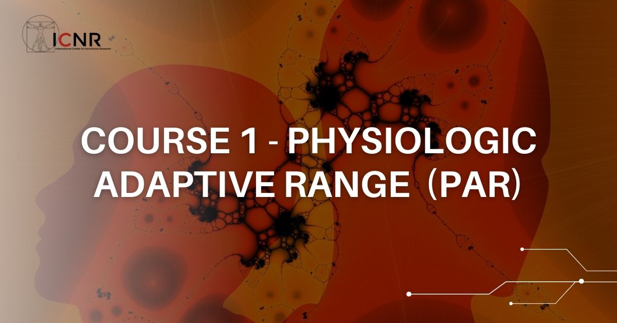 DWBC: Lesson 1 Physiologic Adaptive Range - ICNR